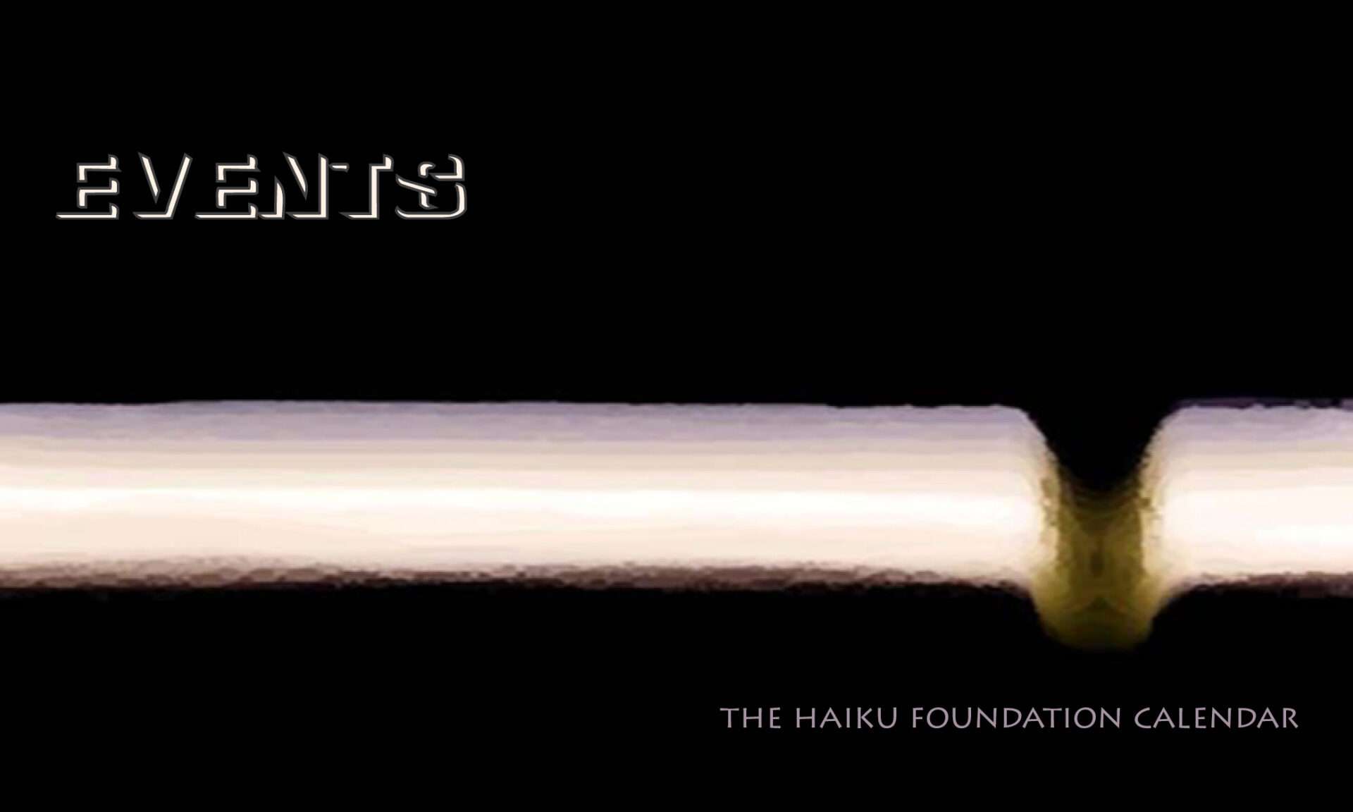 More About The Haiku Foundation Events Calendar - The Haiku Foundation